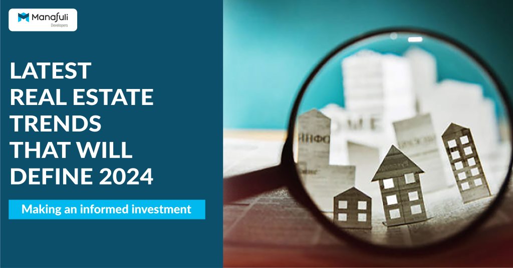 Latest Real Estate Trends That Will Define 2024 | Manafuli